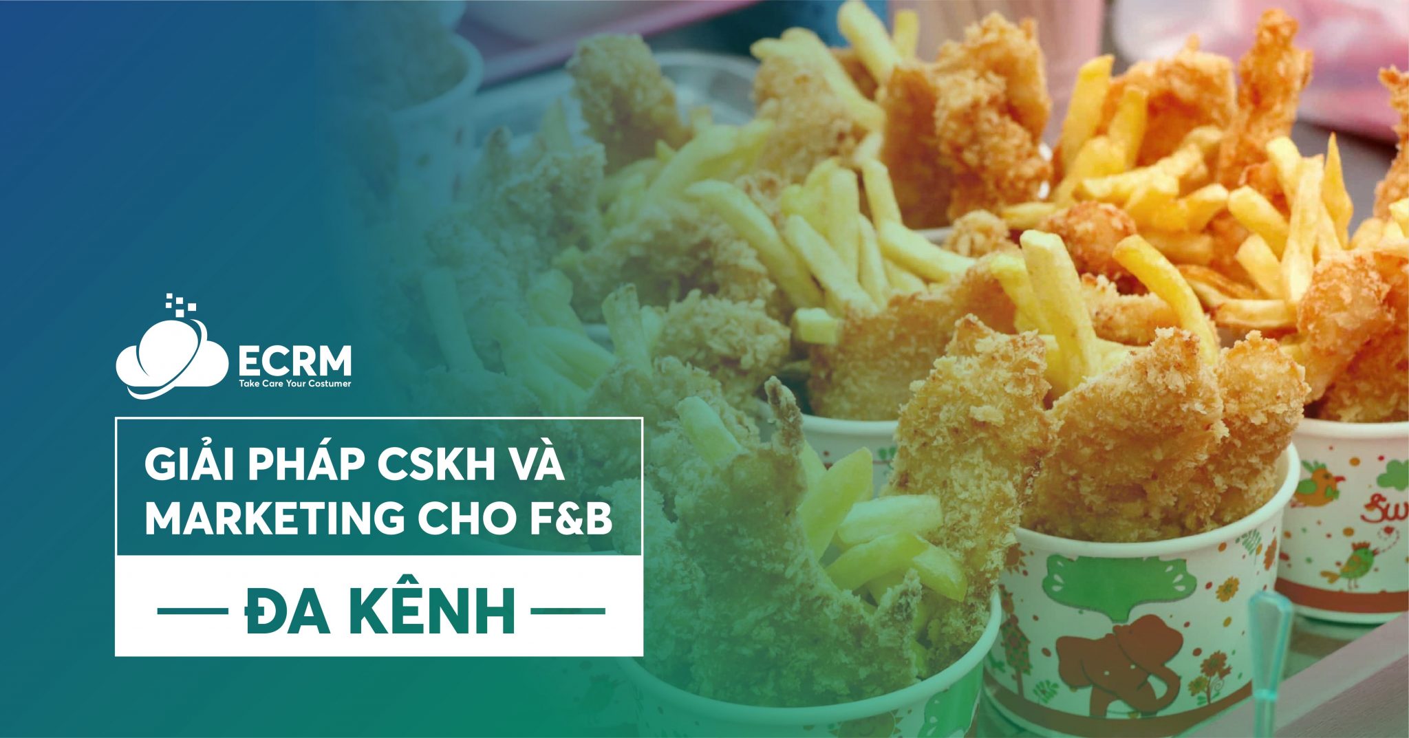 ECRM – Giải pháp CSKH và Marketing Đa Kênh – BSSC